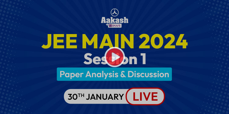 JEE Main 2024 Jan 30 Shift 1 and Shift 2 Analysis, Answer Key, Question Paper and Solutions for ...