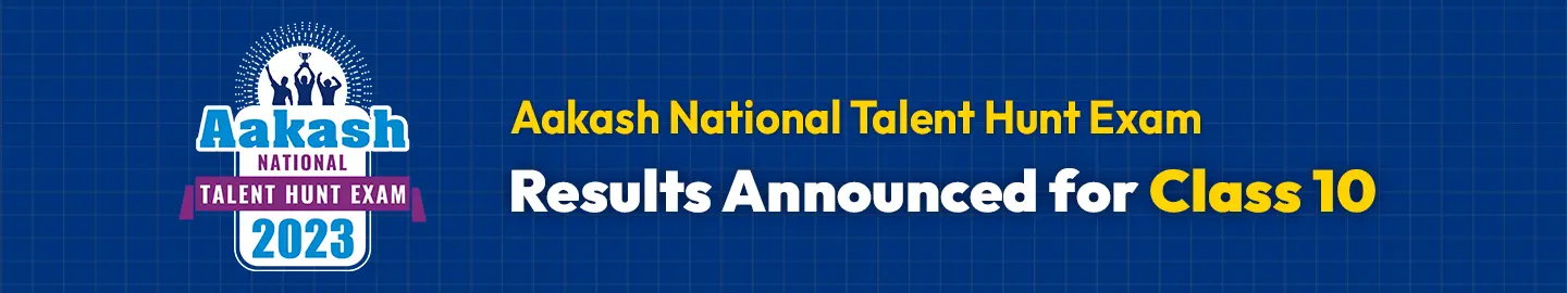 ANTHE 2023 - Aakash National Talent Hunt Exam